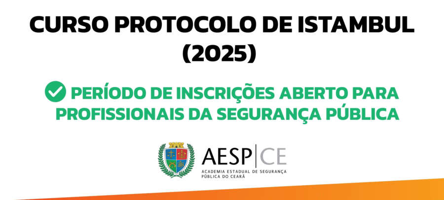 Aesp/CE inicia período de inscrições para o Curso Protocolo de Istambul ...